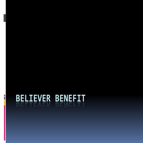 Believer benefit | PPSX
