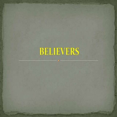 Believers | PPT