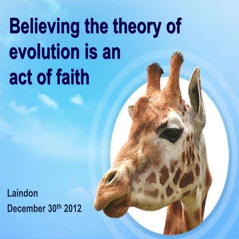 Believing the theory of evolution is an act of faith | PPT
