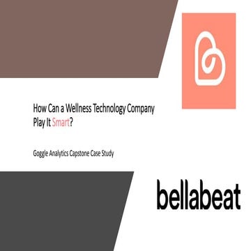 Bellabeat.pptx | Business | Business and Finance