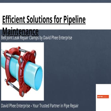 Bell Joint Leak Repair Clamp: Reliable Pipe Sealing Solutions | PPTX