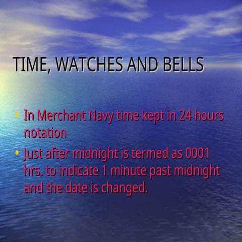 BELLS AND ALARM USED IN MERCHANT SHIP.PPT