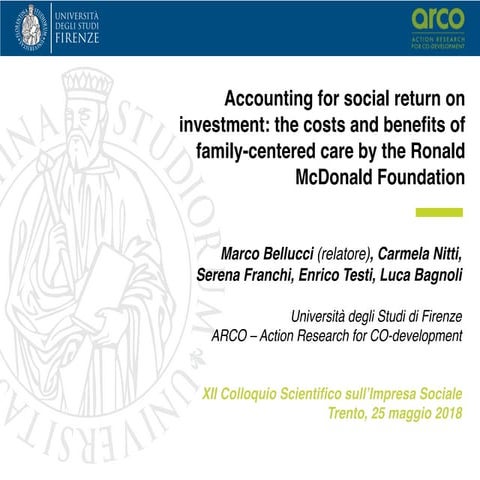Accounting for social return on investment: the costs and benefits of family-centred care by the ...