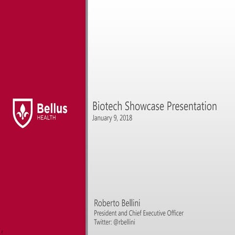 Bellus health corporate presentation (biotech showcase) jan 9 2018 v ...