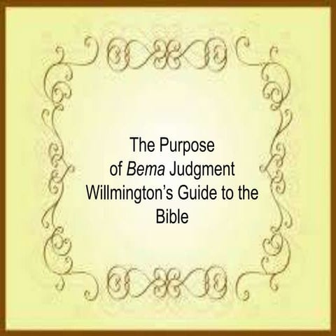 Bema Judgment from Willmington Guide to the Bible | PPTX