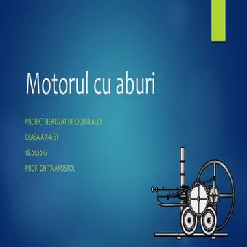 Motorul cu aburi | PPTX