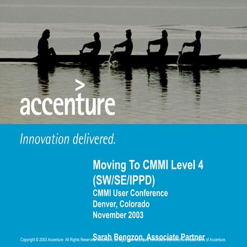 Accenture moving to CMMI Level 4 (SW/SE/IPPD) | PPT