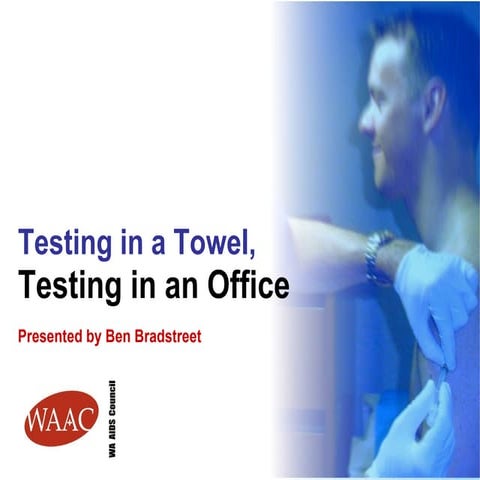 Testing In A Towel, Testing In An Office | PPT