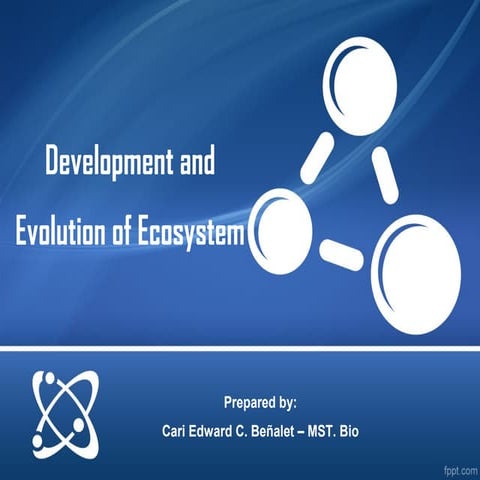 Development and Evolution of Ecosystem | PPT