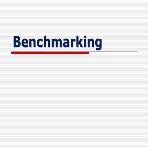 Benchmarking-1.pptx | Business | Business and Finance