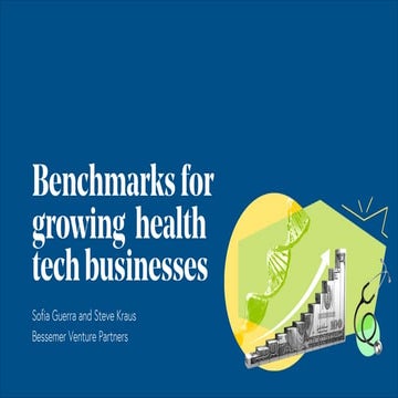 Benchmarks for growing health tech businesses vF_8_2_2022.pdf