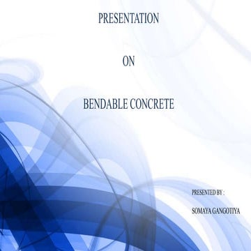 Bendable concrete | PPTX
