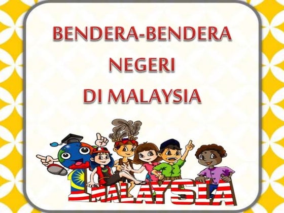 Bendera negeri negeri di malaysia | DOCX