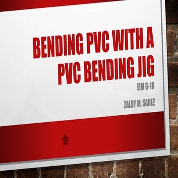Bending pvc with a pvc bending jig | PPTX
