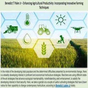 Benedict T Palen Jr - Enhancing Agricultural Productivity Incorporating ...