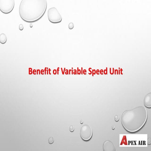 Benefit of Variable Speed Unit.pptx