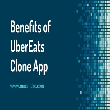 Benefits of UberEats Clone App | PDF