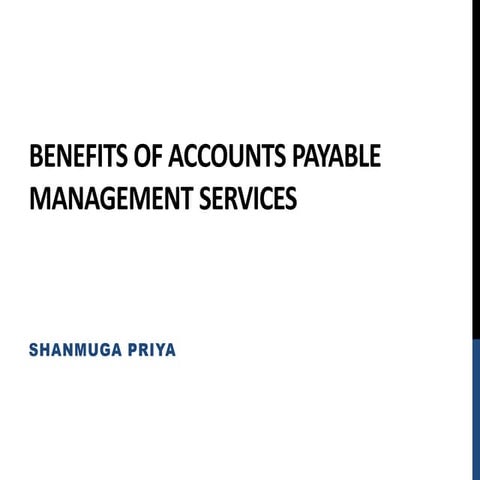 Benefits of Accounts Payable Management Services | PPTX