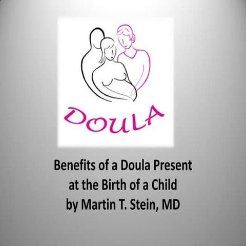 Benefits of a doula present at the birth of a child http ...