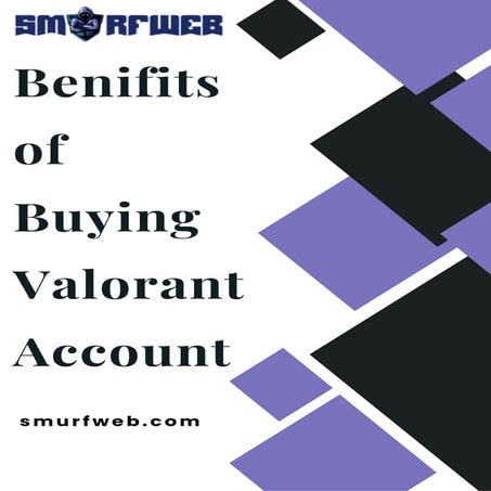 Benefits Of Buying Valorant Account.pdf