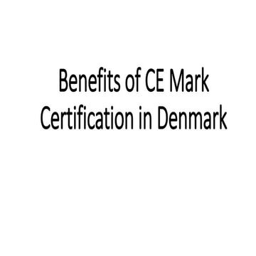 Benefits of CE Mark Certification in Denmark.pdf