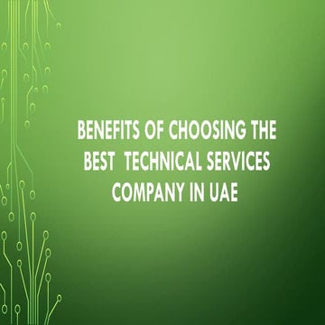 Benefits of choosing the best technical services company in uae.pptx