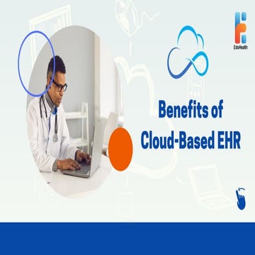 Benefits of Cloud-Based EHR ppt.pdf