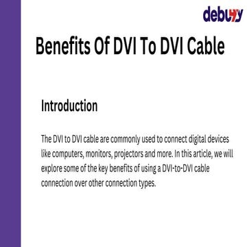 Benefits Of DVI To DVI Cable | PPT