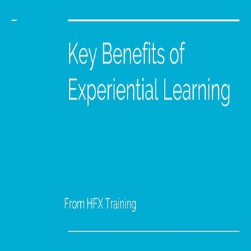 Benefits of Experiential Learning | PPT