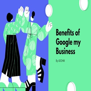 Benefits of Google Maps for my business - Ahmad El-Saeed | PDF