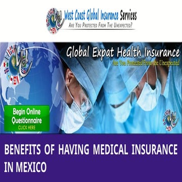 Benefits of Having Medical Insurance in Mexico | PPTX