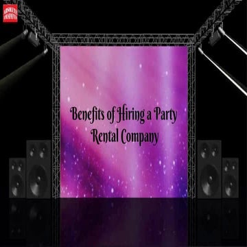 Benefits Of Hiring A Party Rental Company | PPT