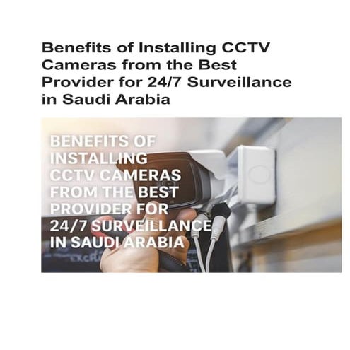 Benefits of Installing CCTV Cameras from the Best Provider for 24.pdf