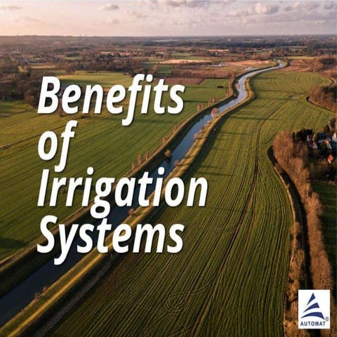 Benefits Of Irrigation Systems | PPTX