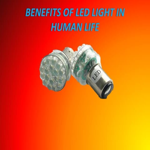 Benefits of led light in human life | PPT