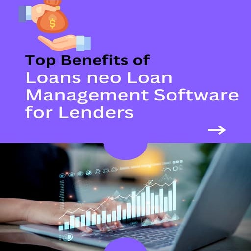 Benefits Of Loan Management Software To Improve Lending Experience Pdf