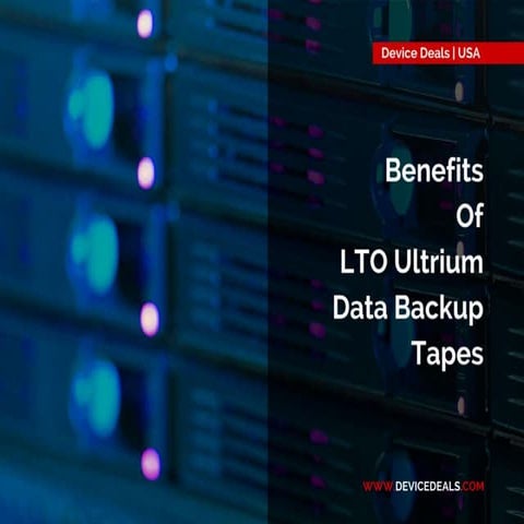 Benefits of lto tapes | PPTX