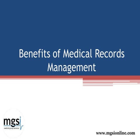 Benefits of medical records management | PPTX