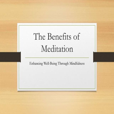 Benefits_of_Meditation_Presentation.pptx | Wellness | Healthy Living