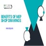 Benefits of MEP Shop Drawings.pdf