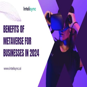 Benefits of Metaverse for Businesses in 2024 | PPT