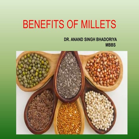 BENEFITS OF MILLETSINTERNATIONAL YEAR OF MILLETS - 2023.ppt