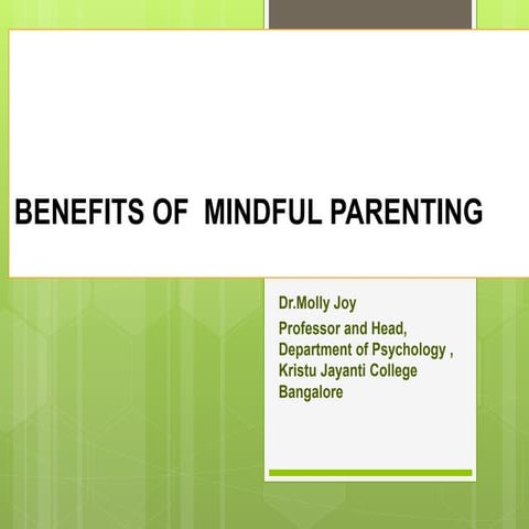 Benefits of mindful parenting | PPTX