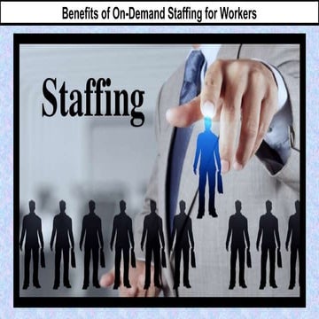 Beneficial Aspects of On-Demand Staffing.pptx