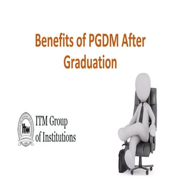 Benefits of pgdm after graduation | PPT