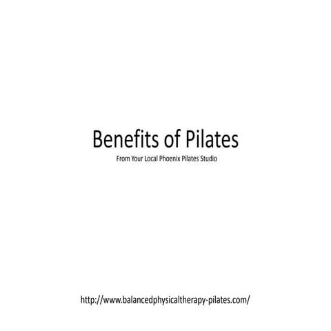 Benefits of pilates | PPTX