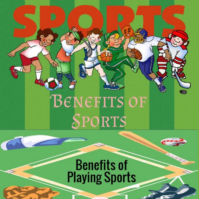 What are the Benefits of Playing Sports | PDF