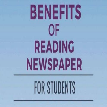 Benefits of reading newpaper for students | PPT