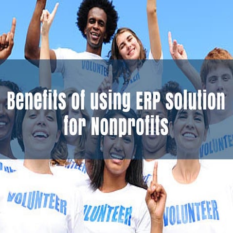 Benefits of using erp solution for nonprofits | PDF