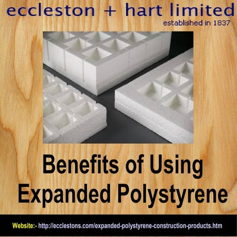 Benefits of using expanded polystyrene | PPT